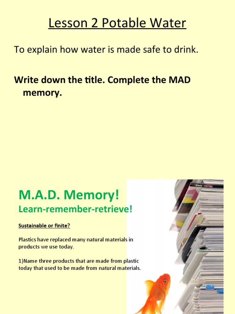 Lesson 2 Potable Water: To Explain How Water Is Made Safe To Drink ...