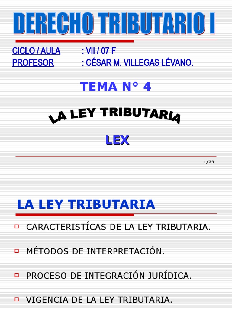 Tema 4 Ley Tributaria | PDF | Analogía | Caso de ley