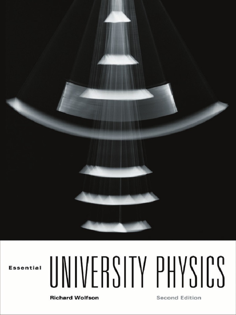 Pub Essential University Physics 2nd Edition | PDF | Force | Acceleration