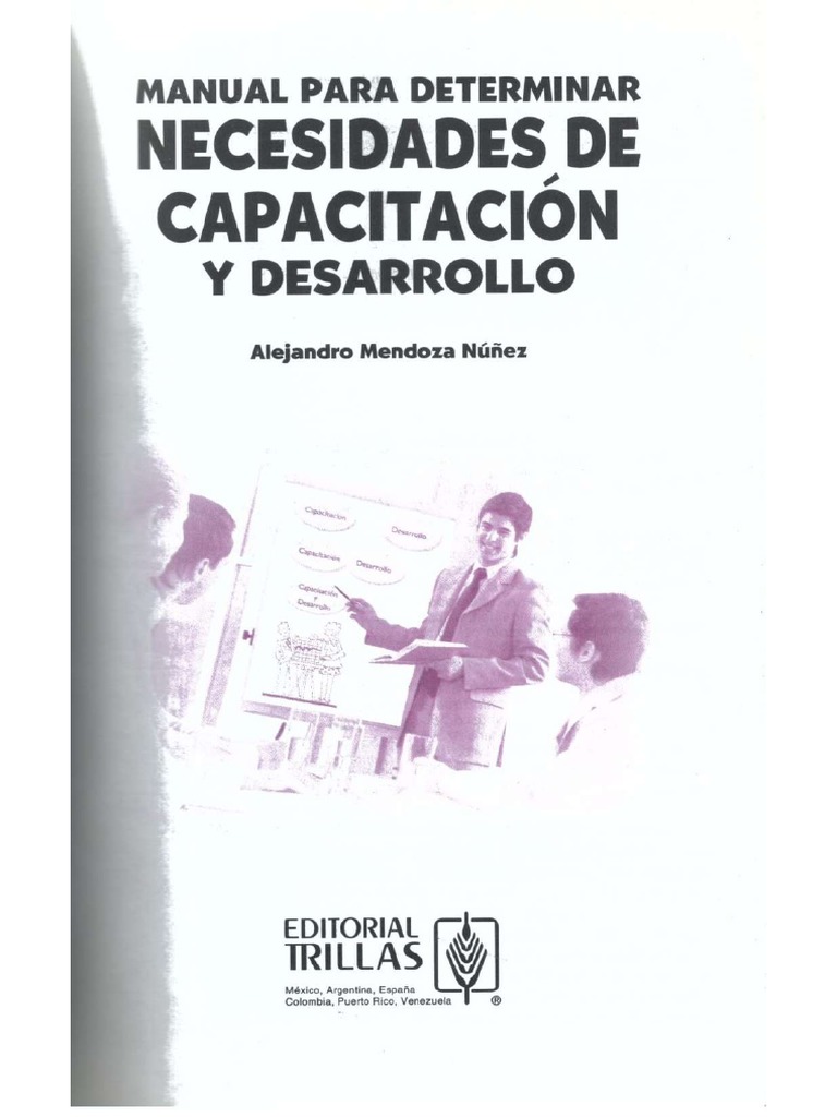 Manual para Determinar Necesidades de Capacitacion y Desarrollo - Alejandro Mendoza Nuñez | PDF