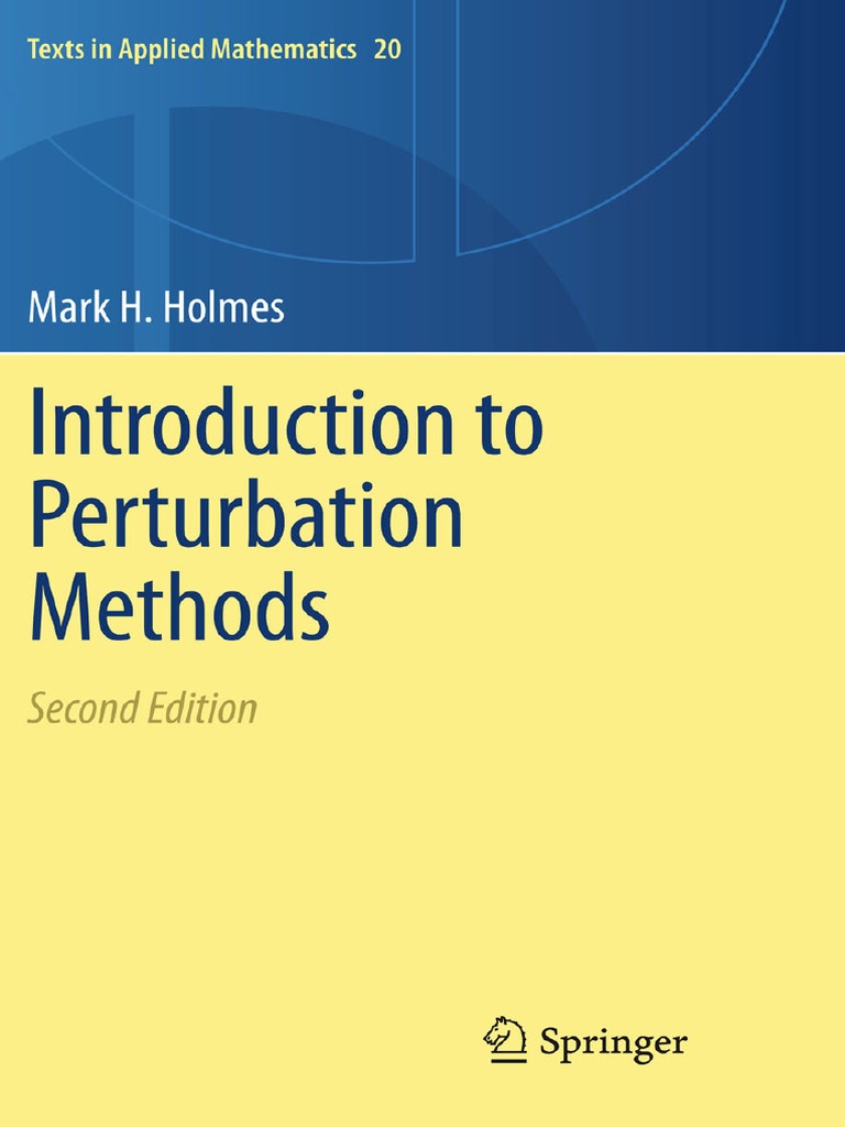 Holmes - 2013 - Introduction To Perturbation Methods | PDF | Differential Equations | Nonlinear ...