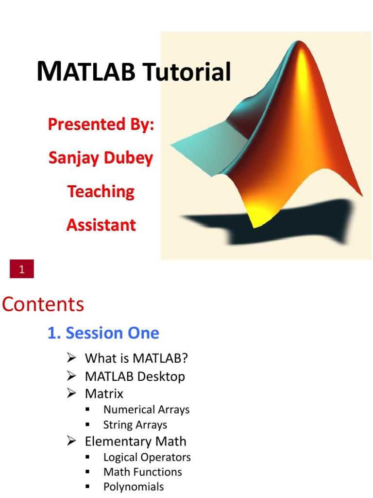 ATLAB Tutorial: Presented By: Sanjay Dubey Teaching Assistant | PDF ...