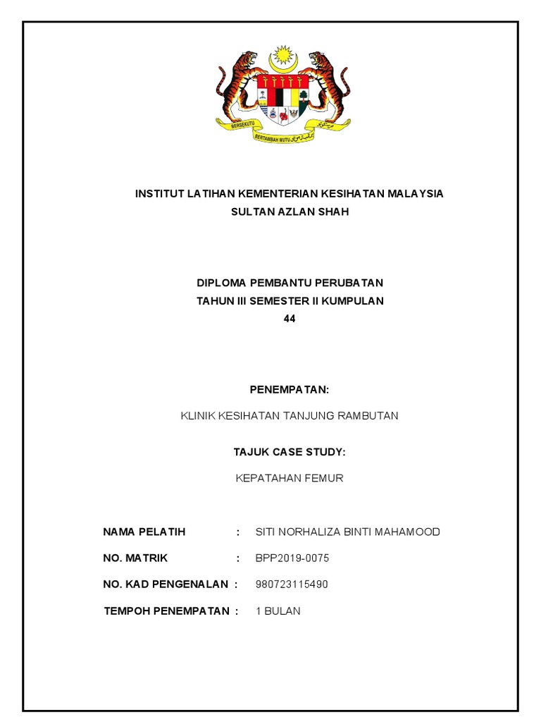 Case Study Kepatahan Femur Klinik Siti Norhaliza BPP20190075 | PDF