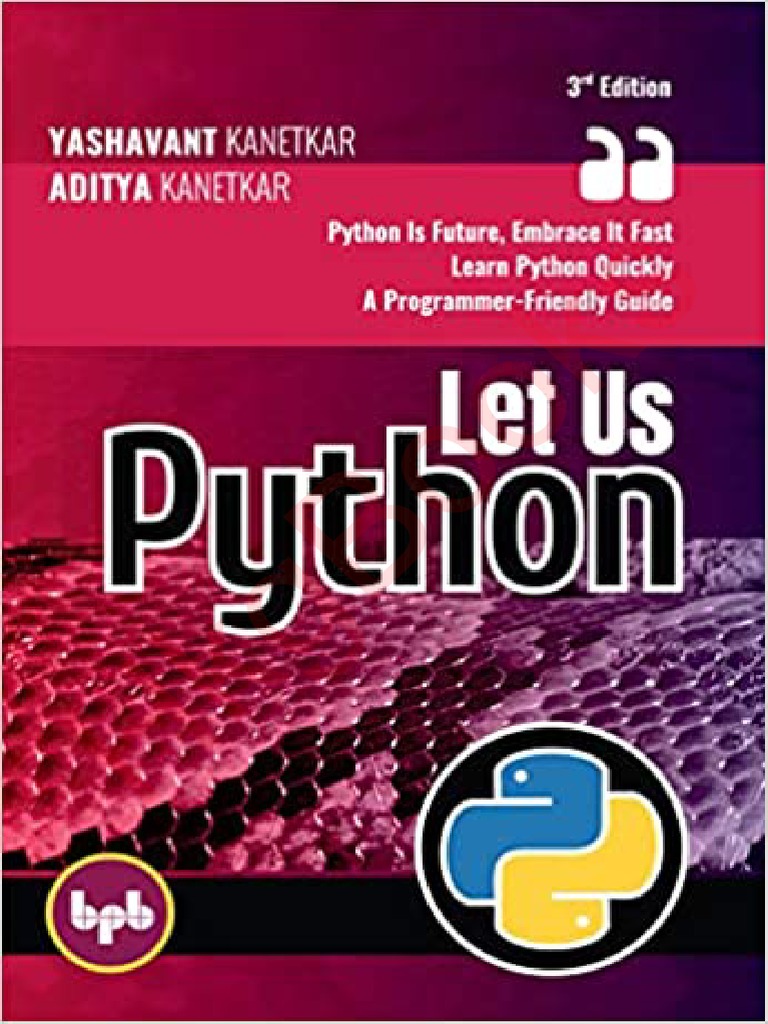Let Us Python by Yashavant Kanetkar | PDF | Python (Programming Language) | Parameter (Computer ...