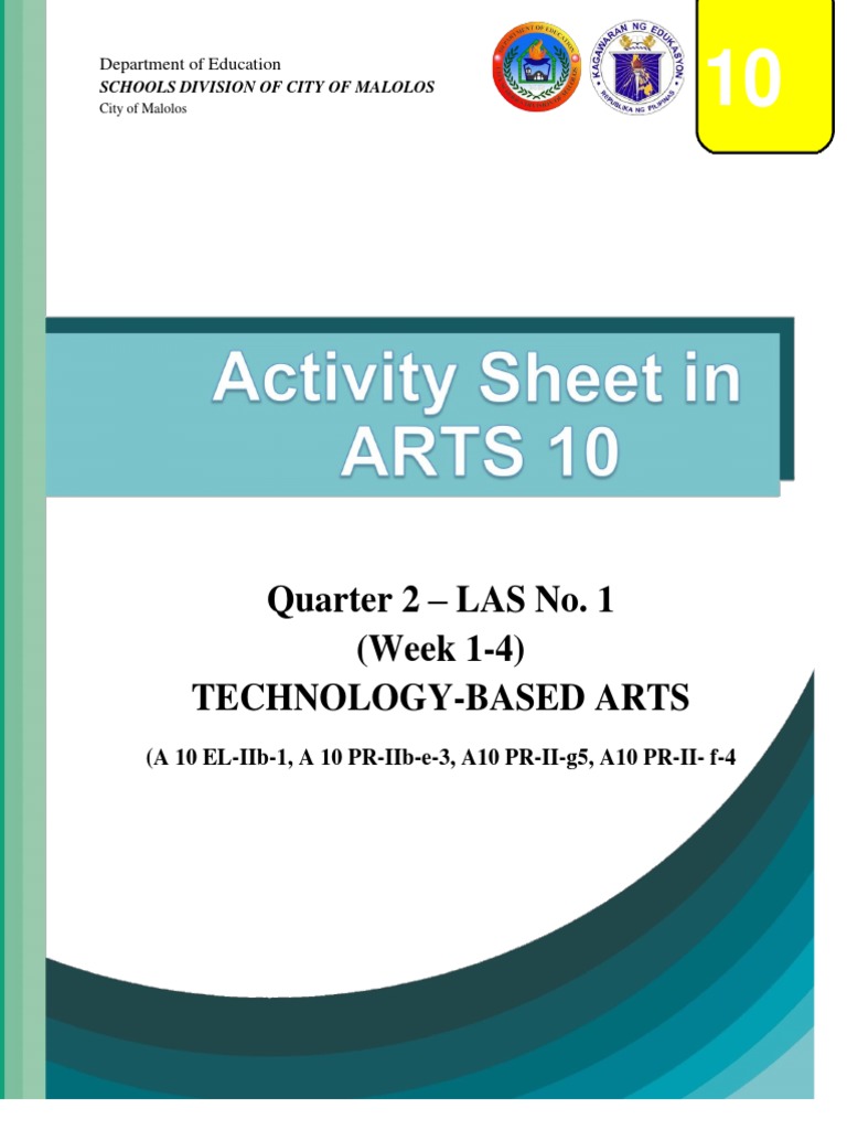 Quarter 2 - Las No. 1 (Week 1-4) Technology-Based Arts: (A 10 El-Iib-1, A 10 Pr-Iib-E-3, A10 Pr ...