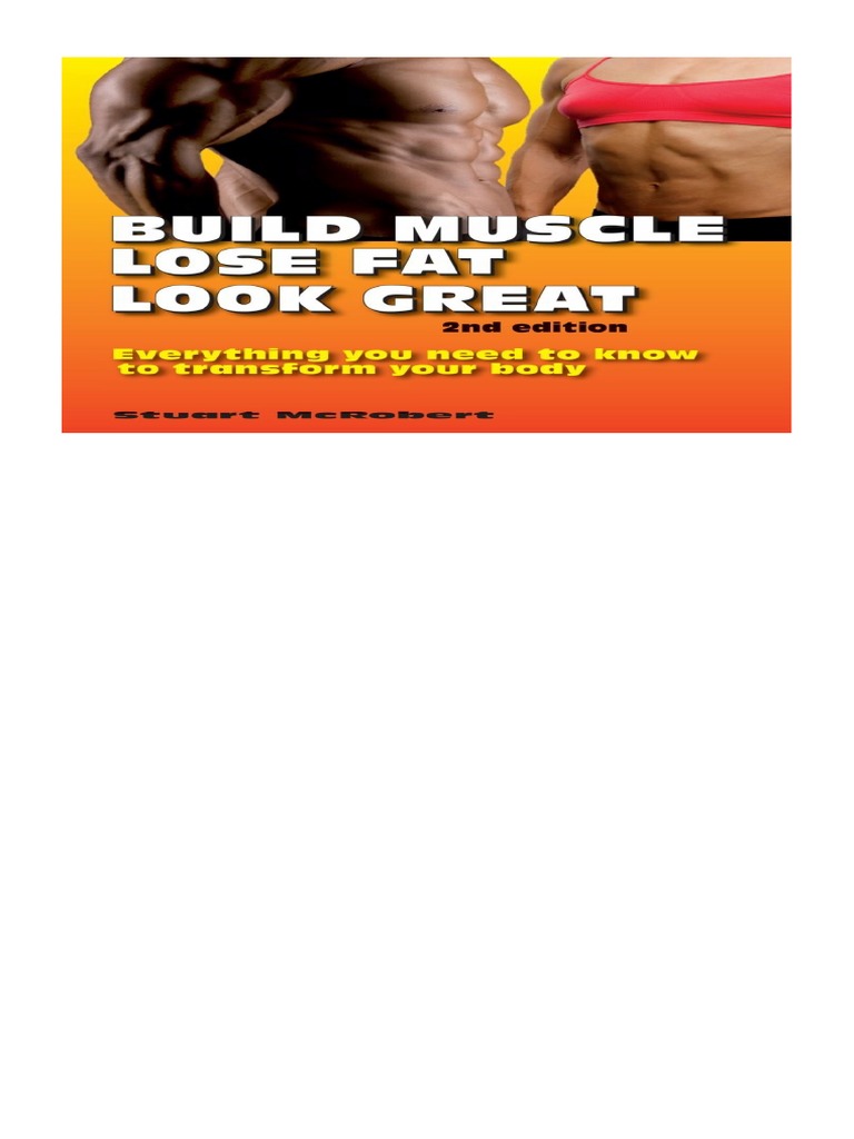 Stuart McRobert - Build Muscle, Lose Fat, Look Great, 2nd Edition (2013 ...