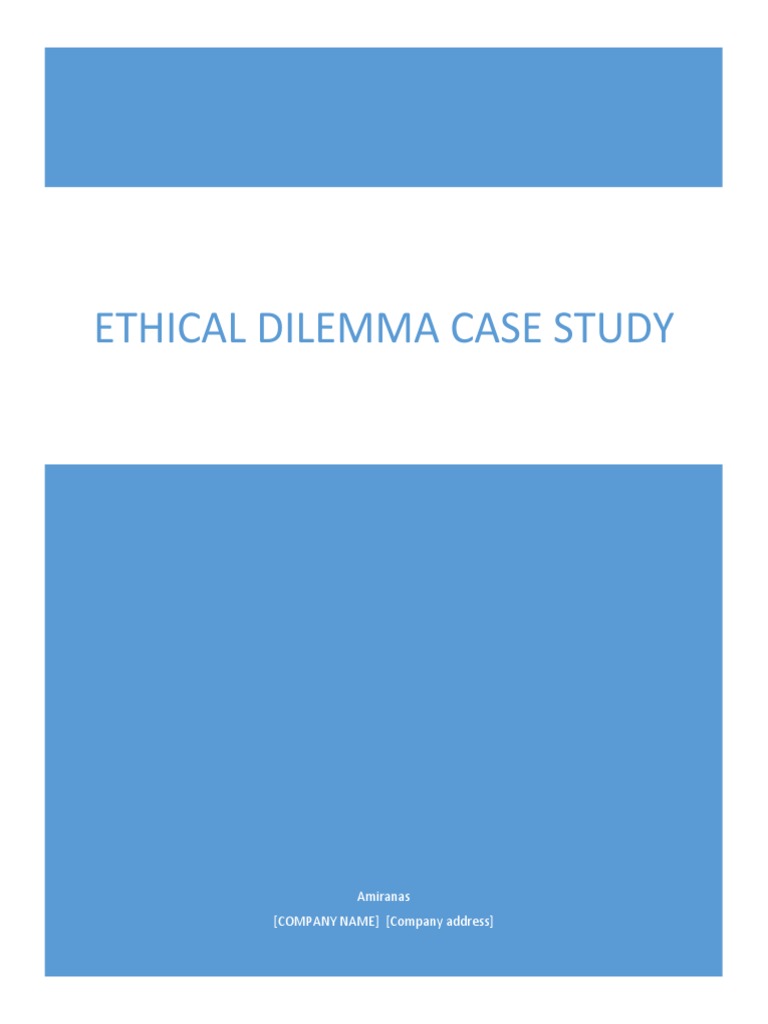 Ethical Dilemma Case Study | PDF | Golden Rule | Psychology