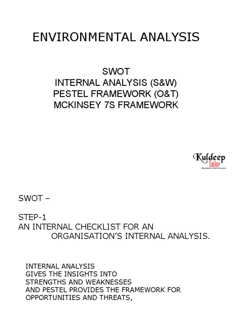 Environmental Analysis: Swot Internal Analysis (S&W) Pestel Framework ...
