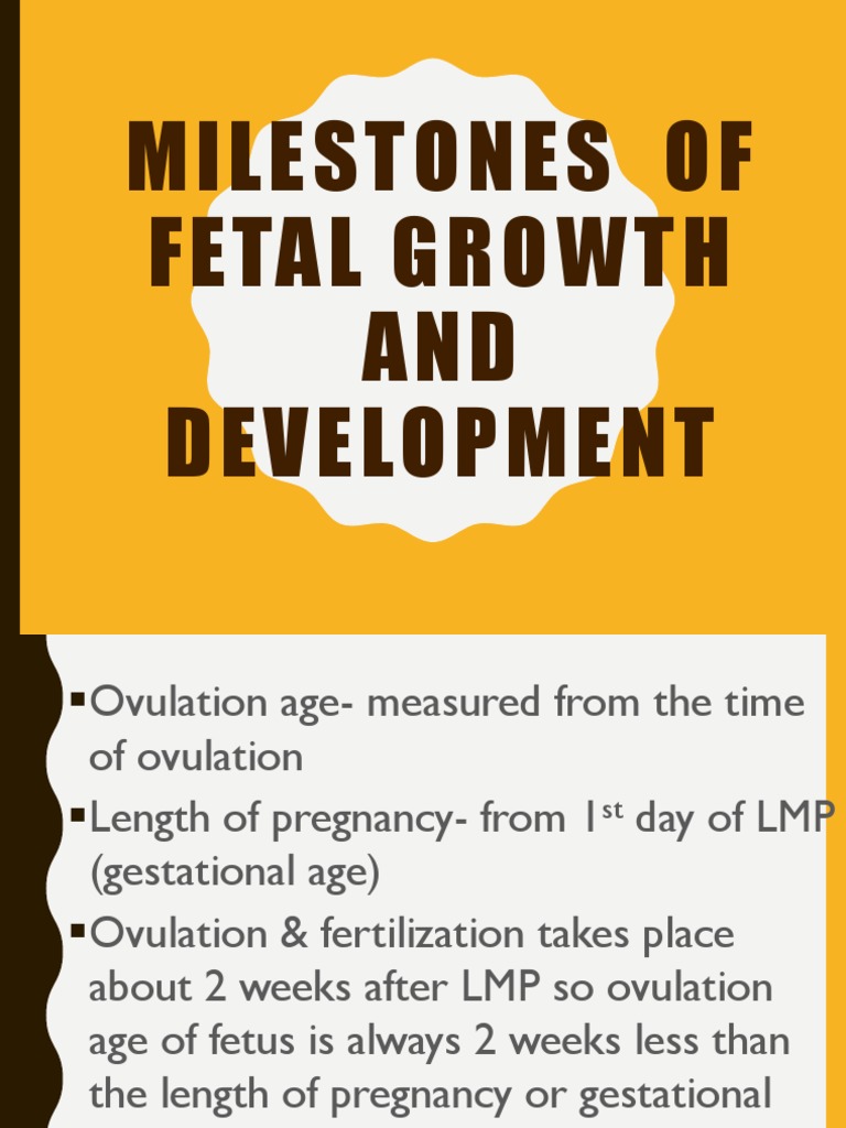Milestones of Fetal Growth AND Development | PDF | Medical Specialties ...