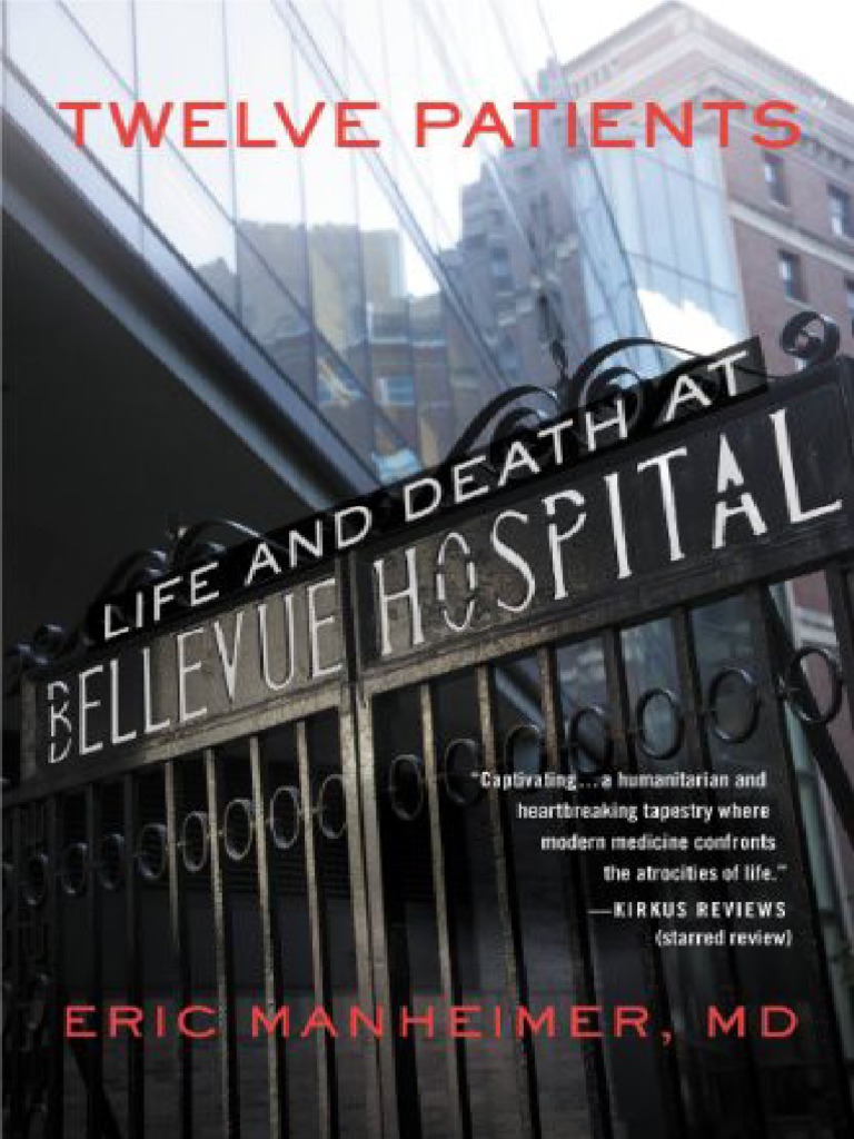 Twelve Patients Life and Death at Bellevu - Eric Manheimer | PDF ...