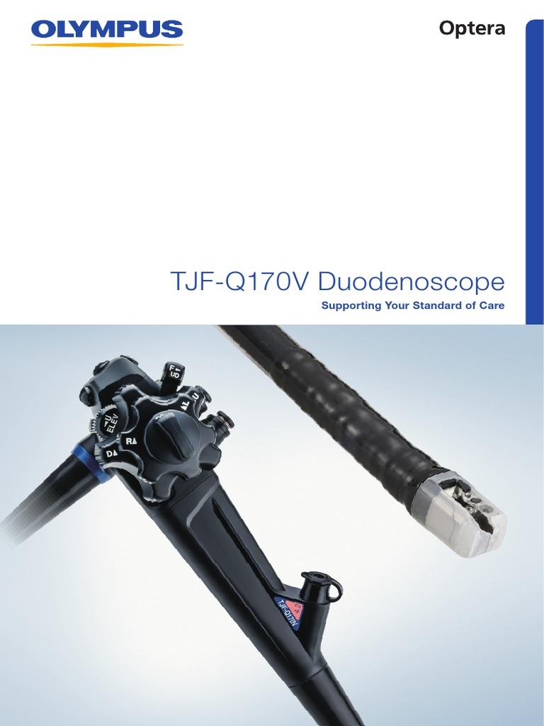 TJF-Q170V Duodenoscope: Supporting Your Standard of Care | PDF ...