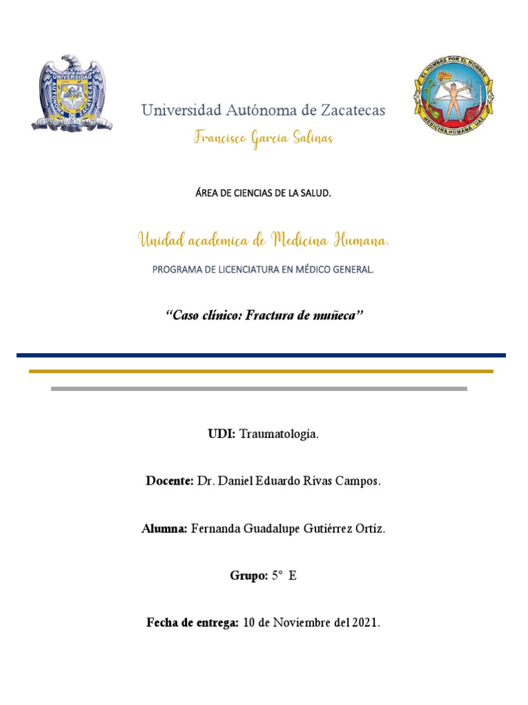 Caso Clinico. Fractura de Muñeca. | PDF | Traumatologia | Medicina