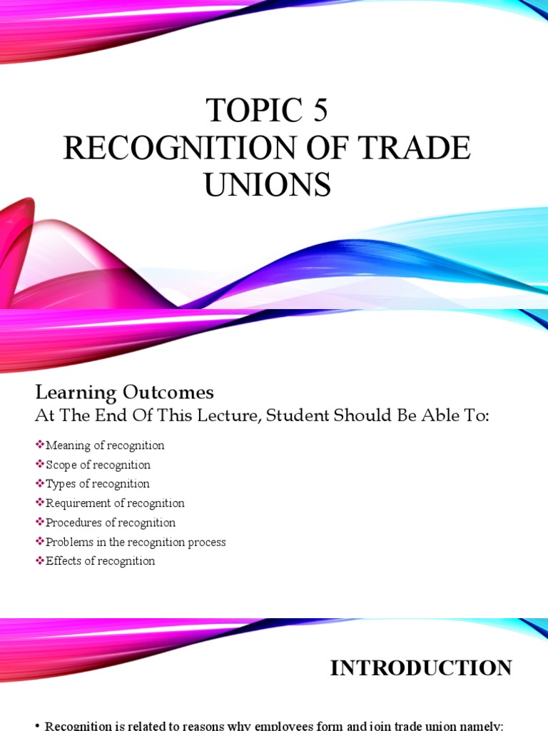 TOPIC 5 Recognition of Trade Unions | PDF | Collective Bargaining | Employment