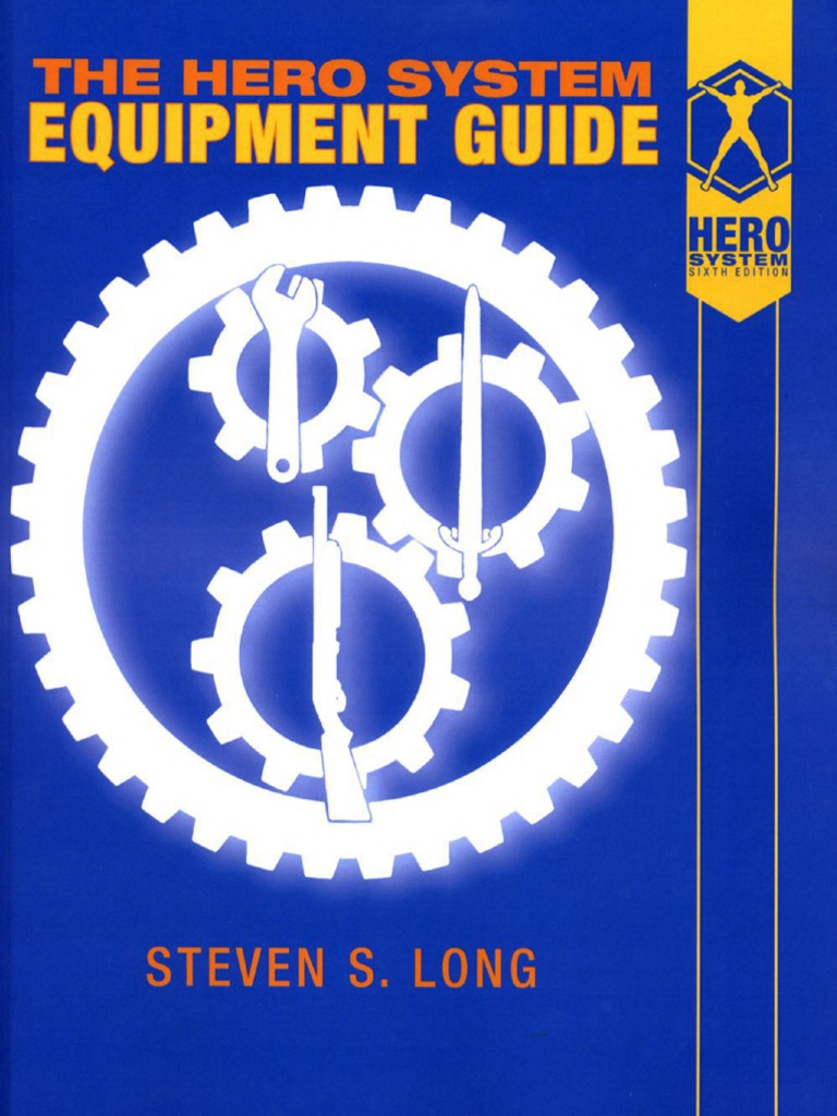 DOJHERO 1007 - Hero System 6th - Equipment Guide | PDF | Firearms | Gun