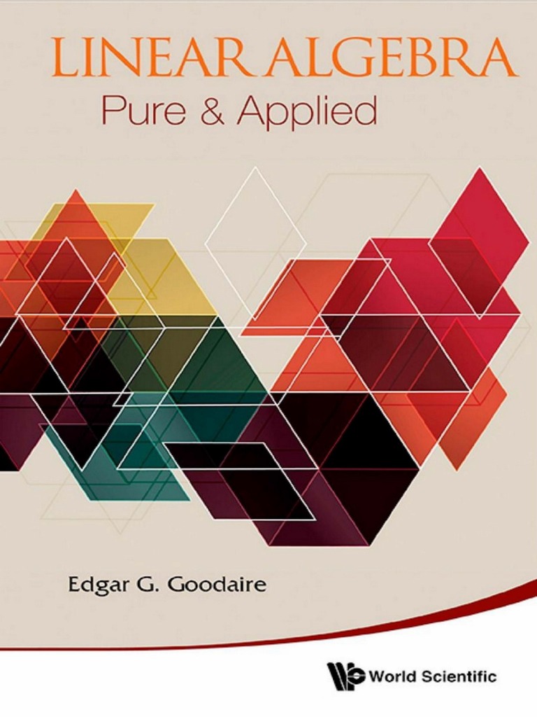 Linear Algebra - Pure & Applied | PDF | Matrix (Mathematics ... Linear Algebra - Pure & Applied | PDF | Matrix (Mathematics ...