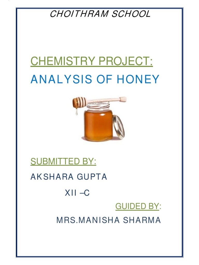 Chemistry Project:: Analysis of Honey | PDF | Honey | Chemistry
