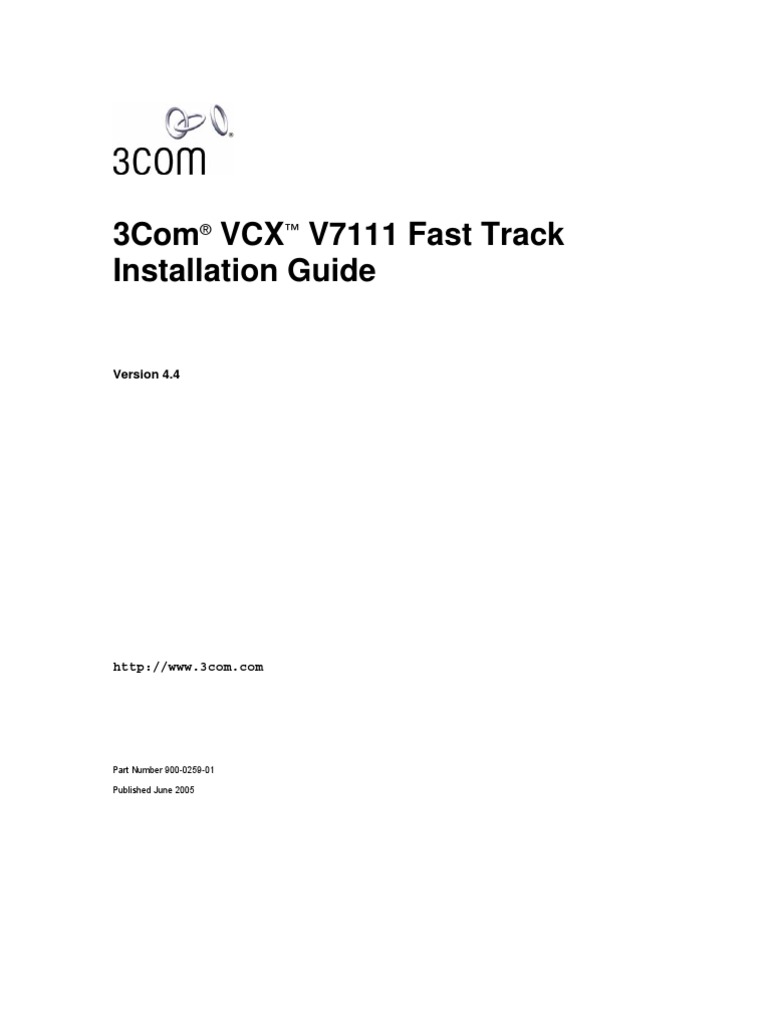 3com VCX V7111 Fast Track Installation Guide: Part Number 900-0259-01 ...