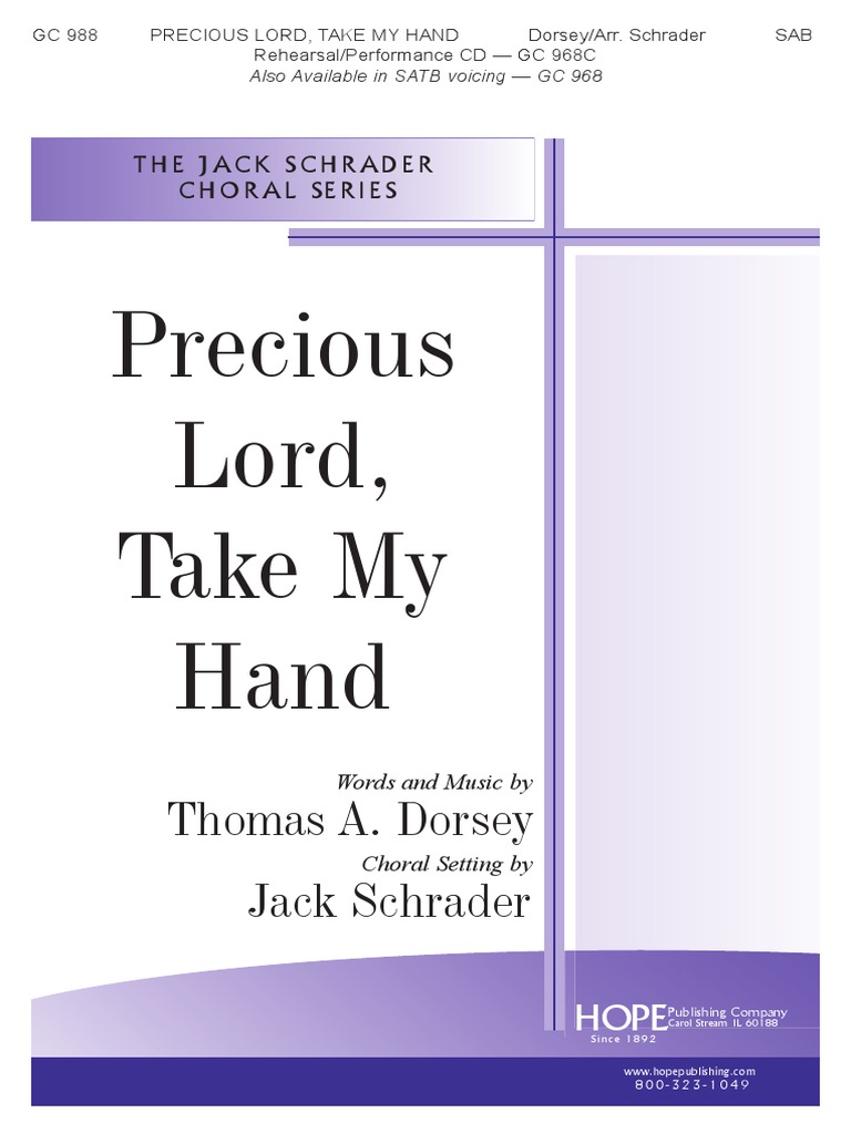 Precious Lord, Take My Hand: Thomas A. Dorsey Jack Schrader | PDF
