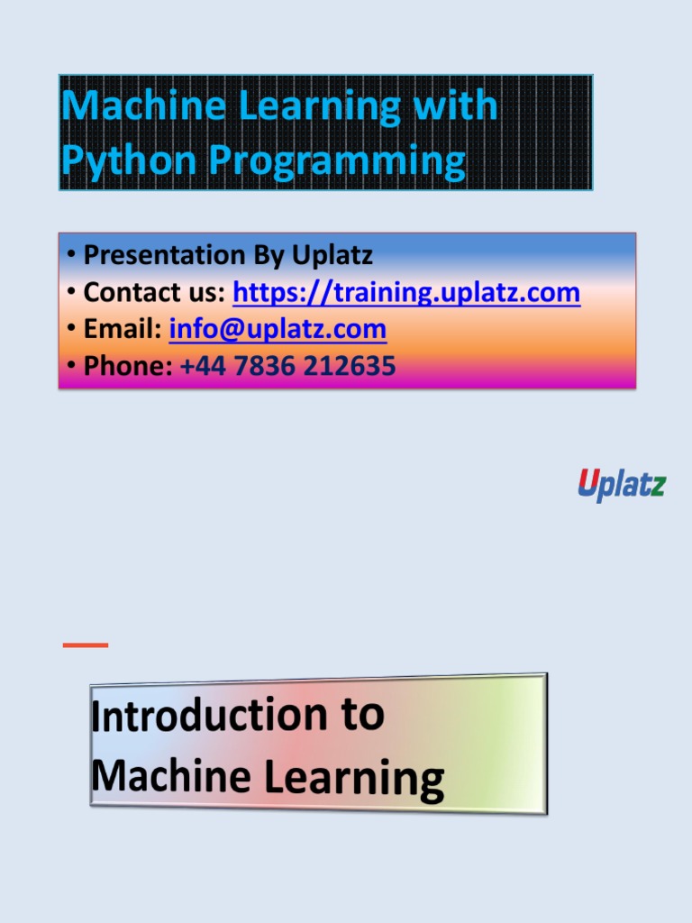 Machine Learning With Python Programming: - Presentation by Uplatz ...