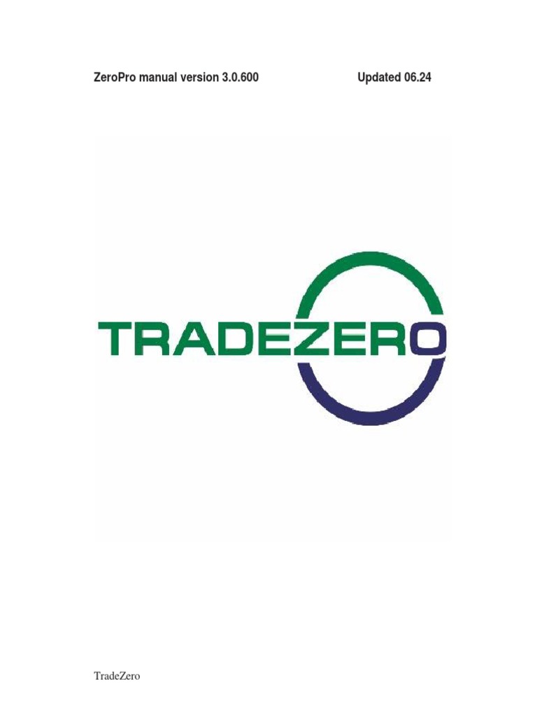 Zeropro Manual Version 3.0.600 Updated 06.24: Tradezero | PDF | Order ...