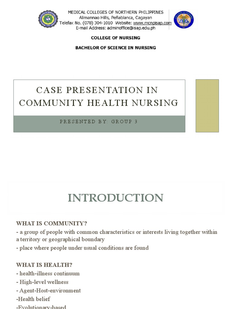 Case Presentation in Community Health Nursing: Presented By: Group 3 ...