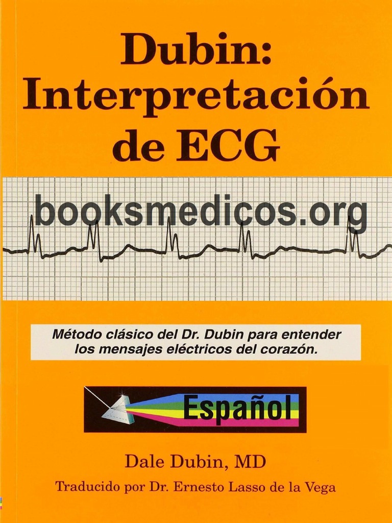 Dubin Interpretacion de ECG | PDF | Corazón | Electrofisiología cardíaca