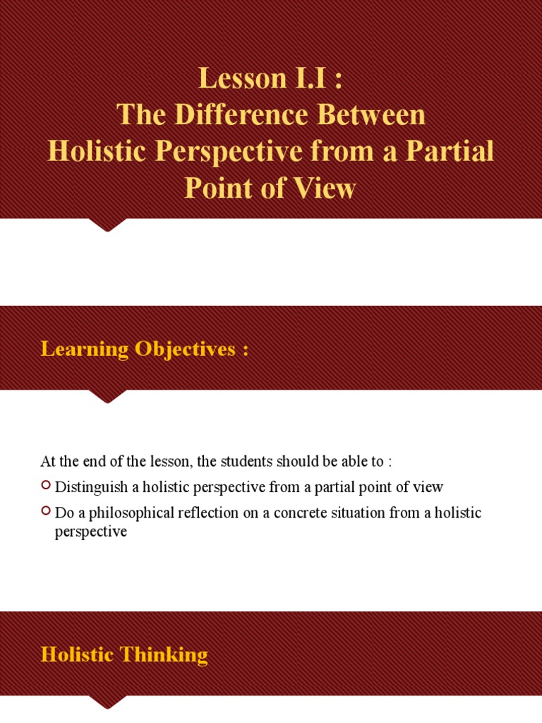 Lesson I.I: The Difference Between Holistic Perspective From A Partial ...