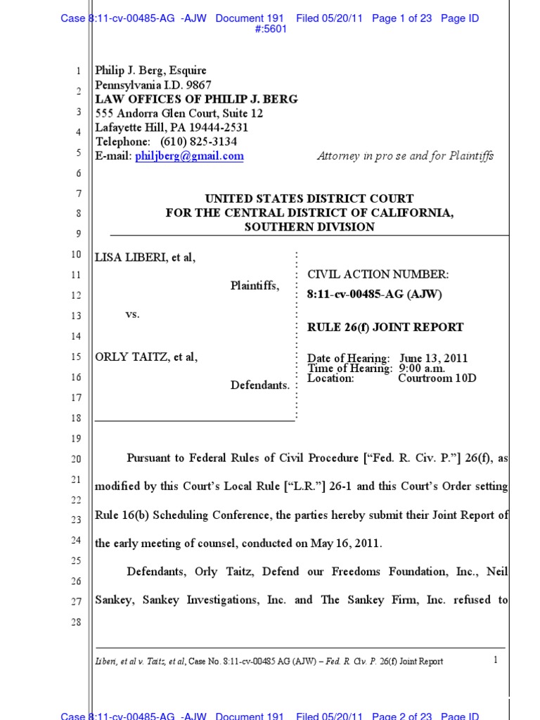 LIBERI V TAITZ (C.D. CA) - 191 - JOINT REPORT Rule 26 (F) Discovery Plan - Plaintiffs Joint 26 ...