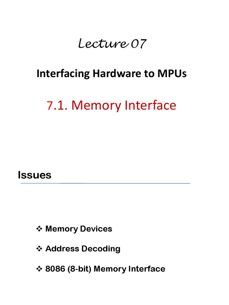 Lecture07-Memory IF | PDF | Random Access Memory | Input/Output