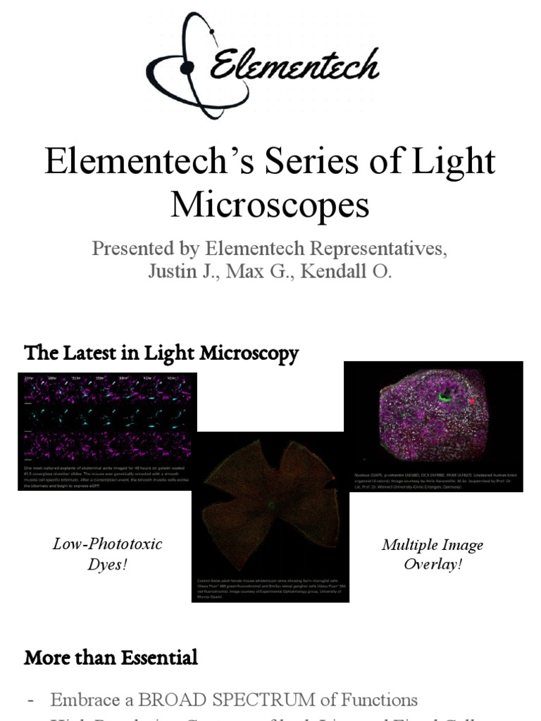 Elementech's Series of Light Microscopes: Presented by Elementech Representatives, Justin J ...