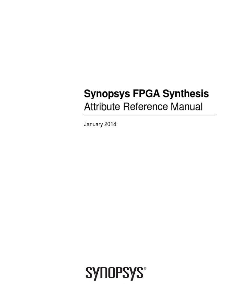Synopsys FPGA Synthesis Attribute Reference Manual I 2013.09M SP1 1 | PDF | Vhdl | License
