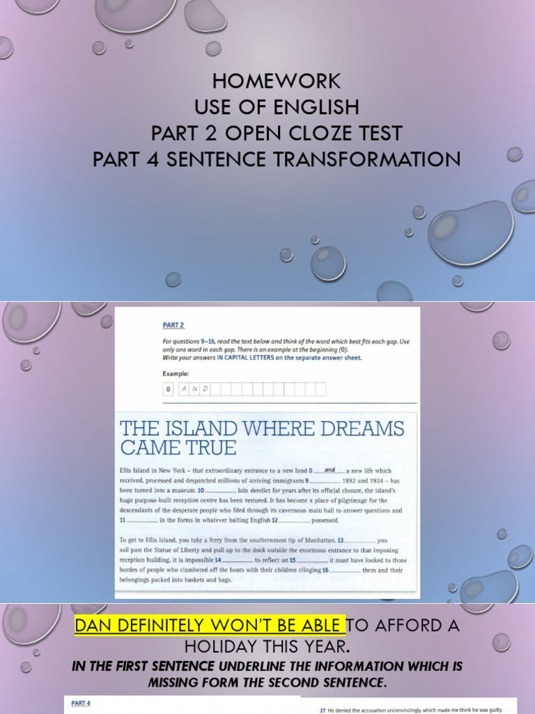Homework Use of English Part 2 Open Cloze Test Part 4 Sentence ...