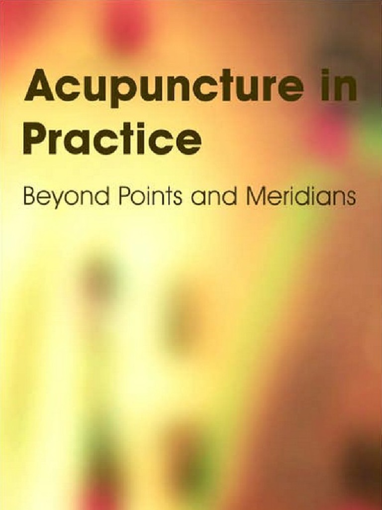 Acupuncture in Practice by Anthony Campbell | PDF | Yin And Yang | Acupuncture
