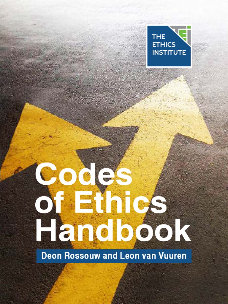 Codes of Ethics Handbook: Deon Rossouw and Leon Van Vuuren | PDF ...