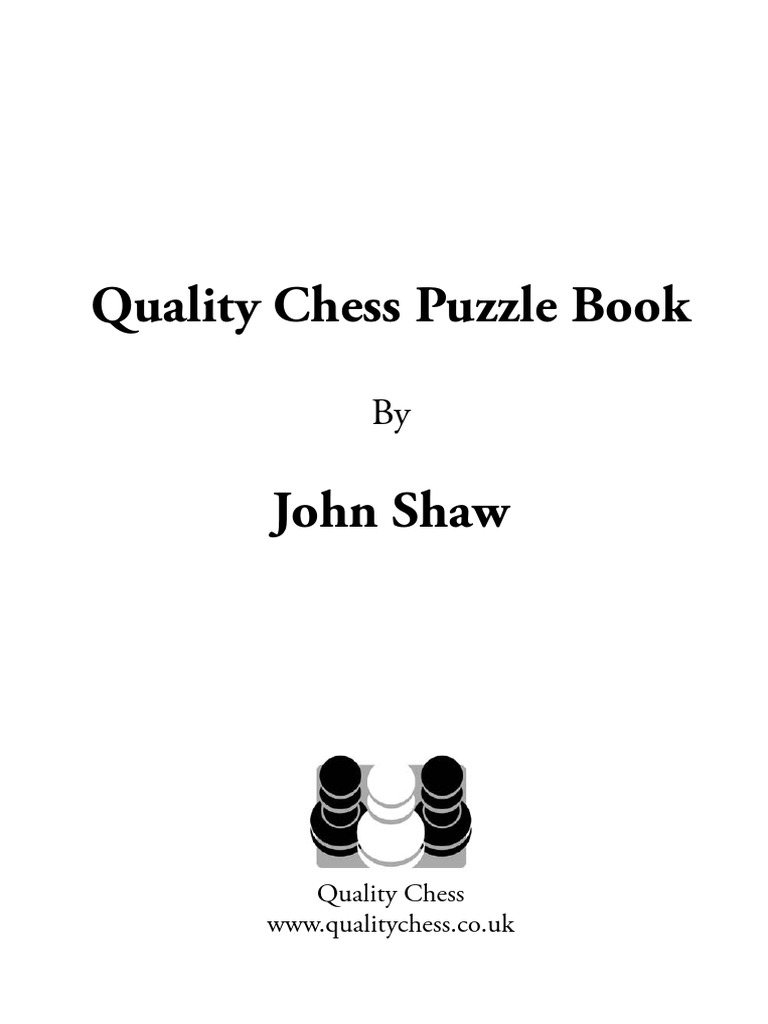 Quality Chess Puzzle Book | PDF | Chess | Abstract Strategy Games