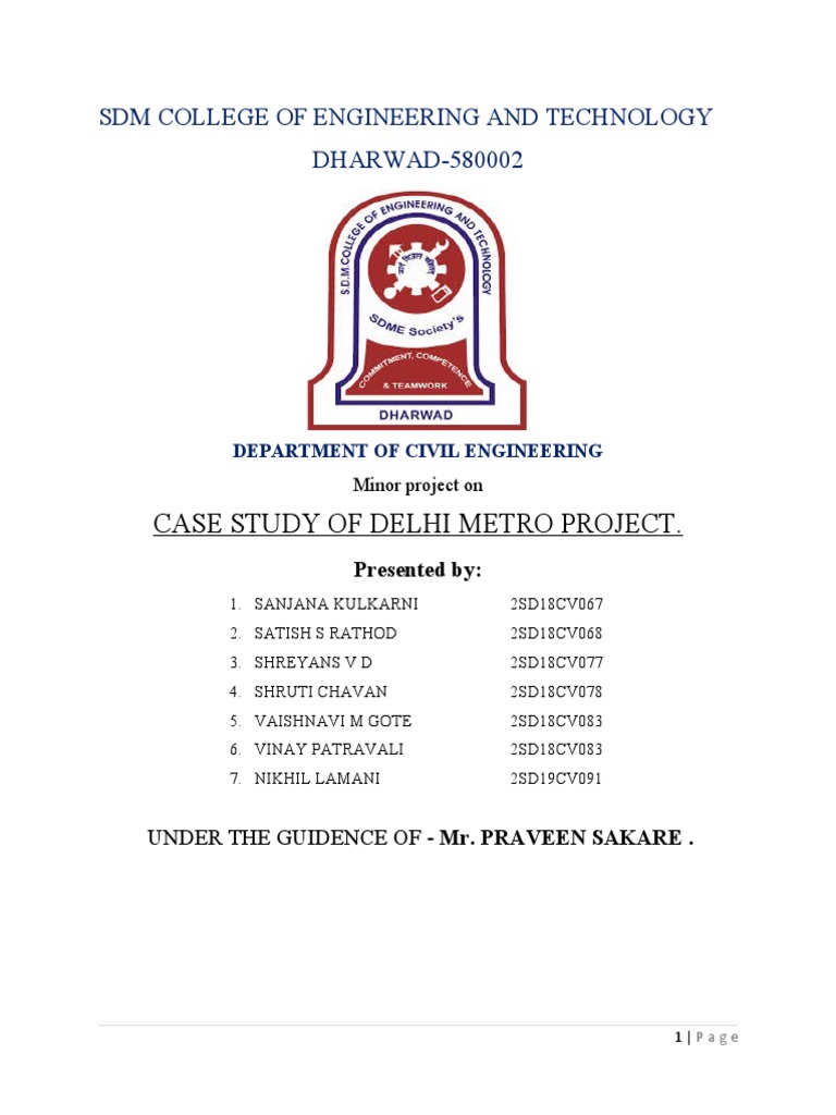 SDM College of Engineering and Technology DHARWAD-580002: Case Study of Delhi Metro Project ...