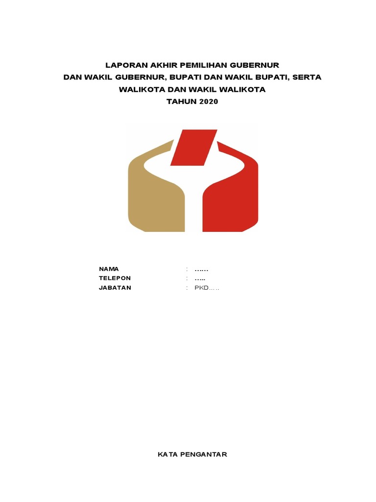 CONTOH LAPORAN AKHIR PKD Ungaran Timur Pilkada 2020 | PDF