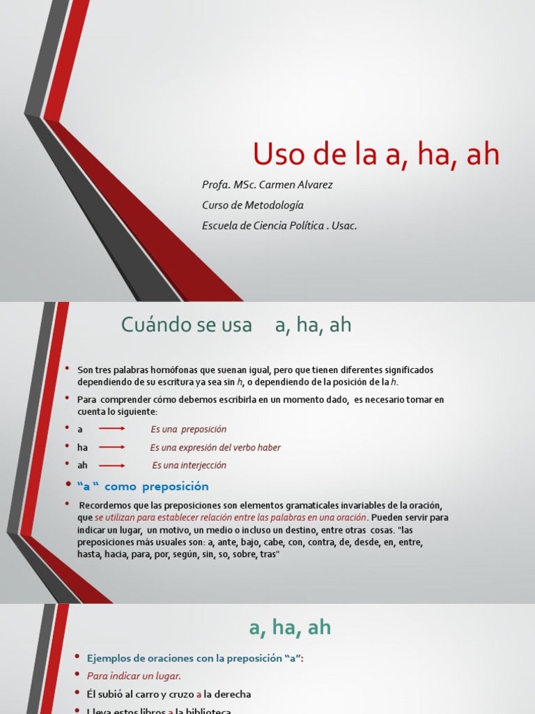 6a. PRESENTACIÓN. USO DE A, Ha, Ah. | PDF | Verbo | Sintaxis
