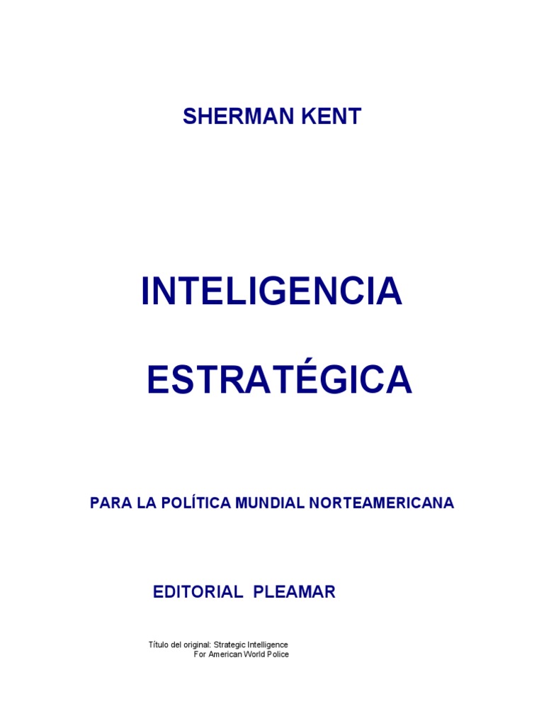 Libro Inteligencia Estratégica de Sherman Kent | PDF | Conocimiento ...