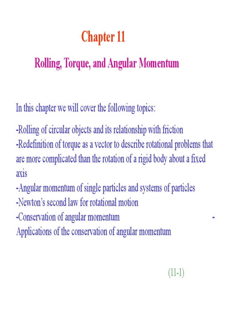 CH11 Rolling, Torque, and Angular Momentum | PDF | Rotation Around A ...