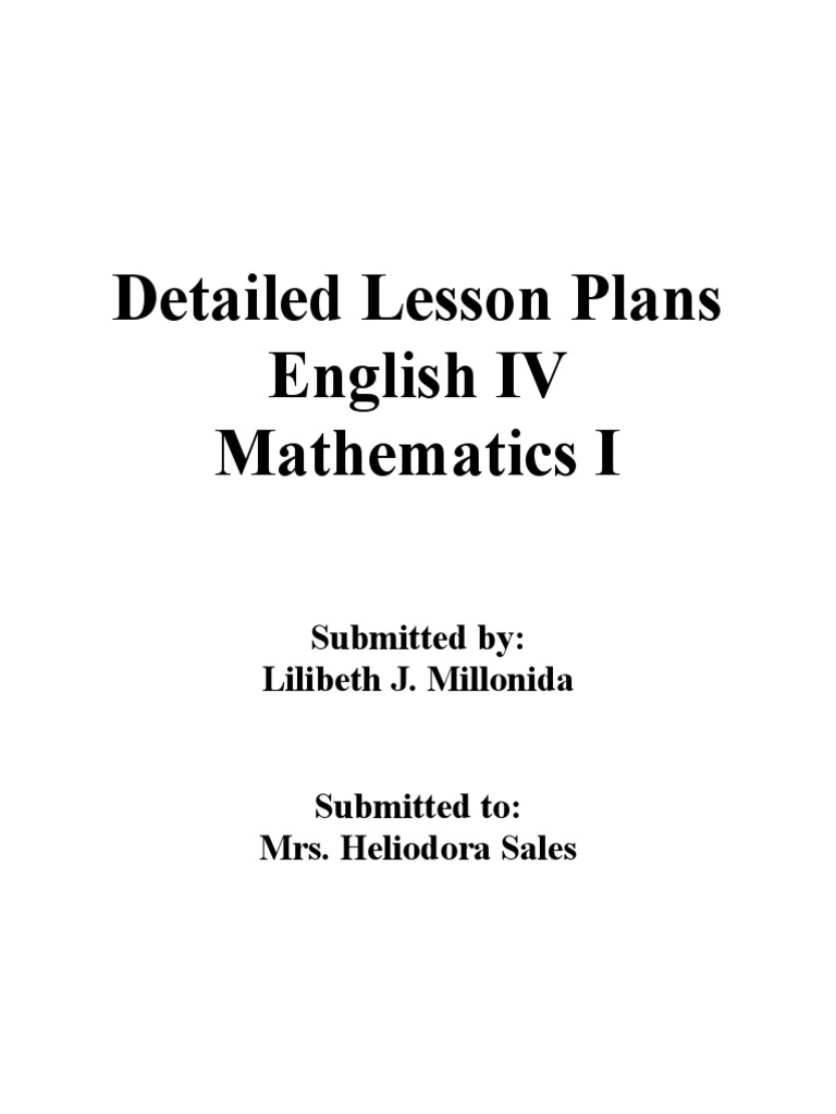 Detailed Lesson Plans English IV Mathematics I: Submitted By: Lilibeth ...