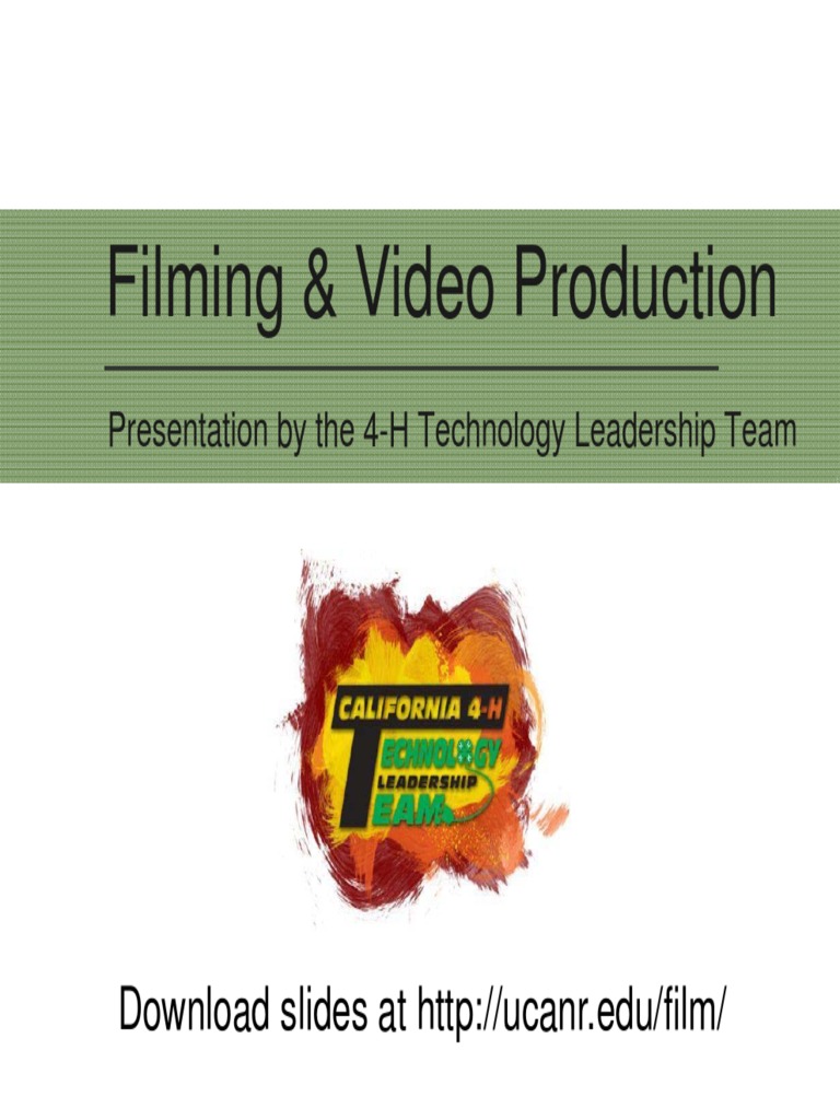 Filming & Video Production: Download Slides at Http://ucanr - Edu/film ...