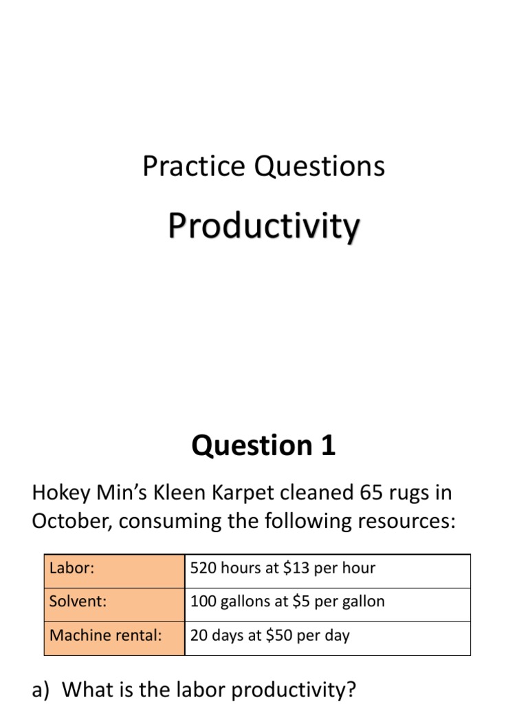 Week 2 Practice Questions - Productivity | PDF | Economies | Nature