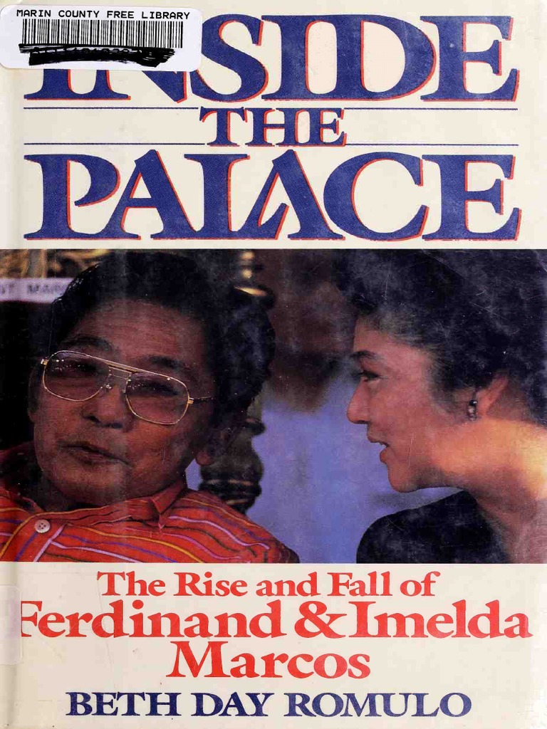 Inside The Palace The Rise and Fall of Ferdinand Imelda Marcos by Beth Day Romulo | PDF ...