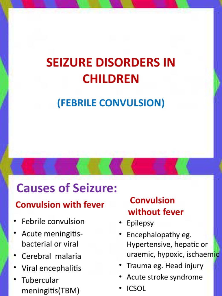 Seizure Disorders in Children: (Febrile Convulsion) | PDF | Epilepsy ...