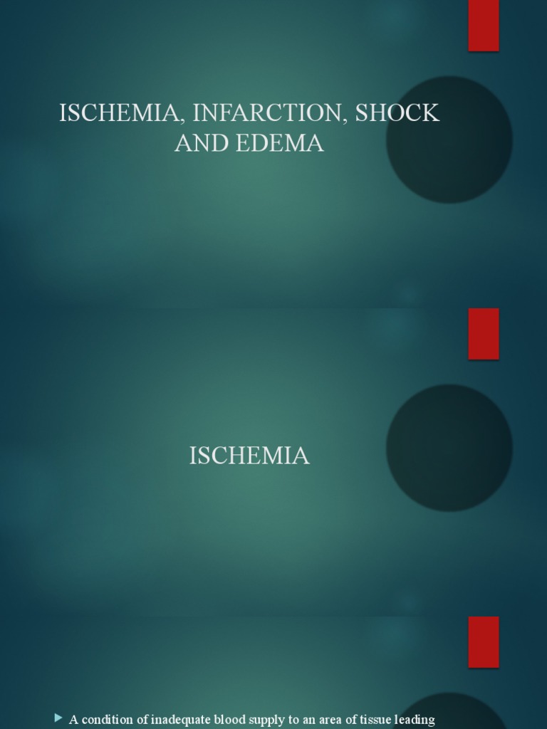 Ischemia, Infarction, Shock and Edema | PDF | Ischemia | Edema