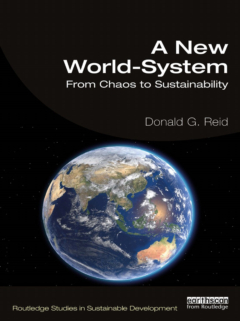 A New World-System From Chaos To Sustainability by Donald G. Reid | PDF ...
