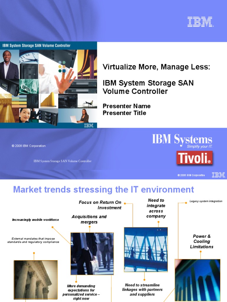 Virtualize More, Manage Less: IBM System Storage SAN Volume Controller | PDF | Virtualization ...
