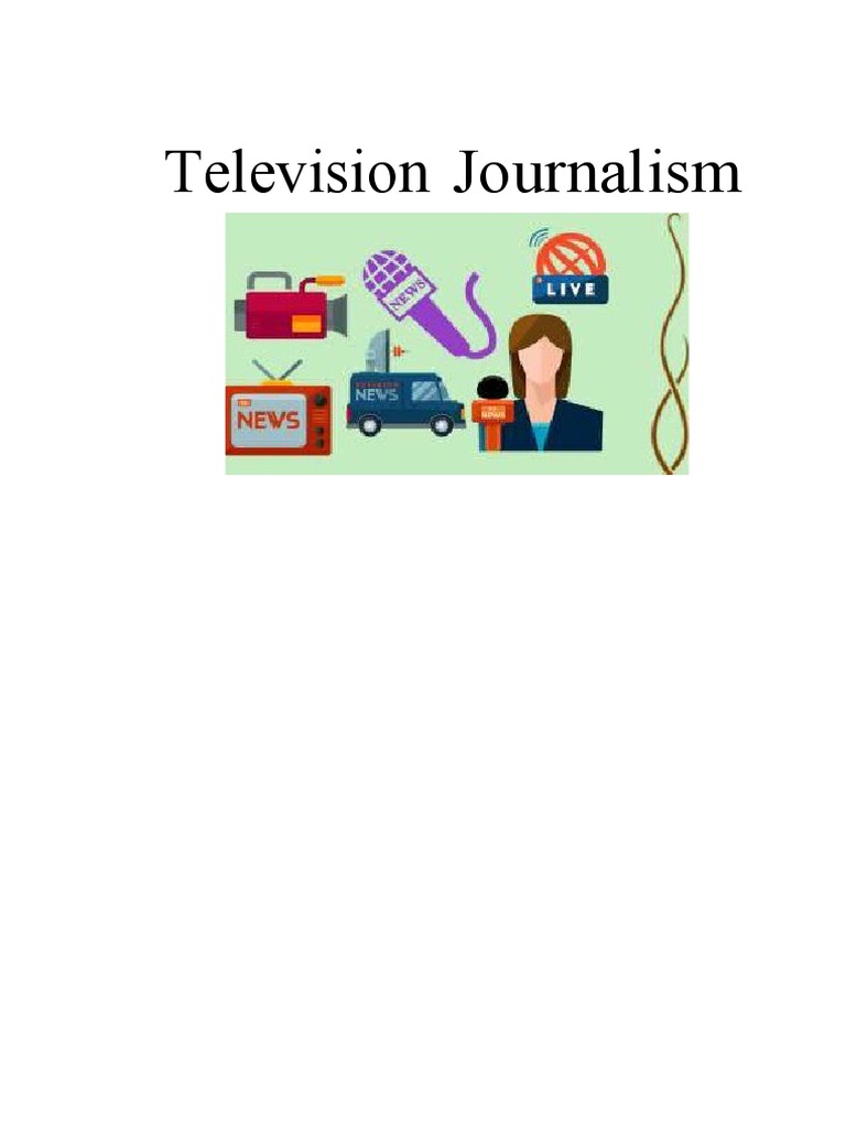 TV Journalism Notes | PDF | Satellite Television | Television