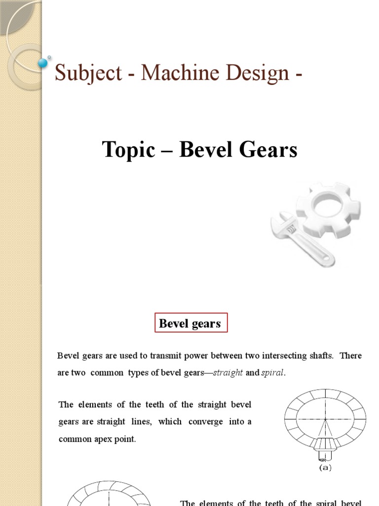 Subject - Machine Design - : Topic - Bevel Gears | PDF | Gear | Kinematics